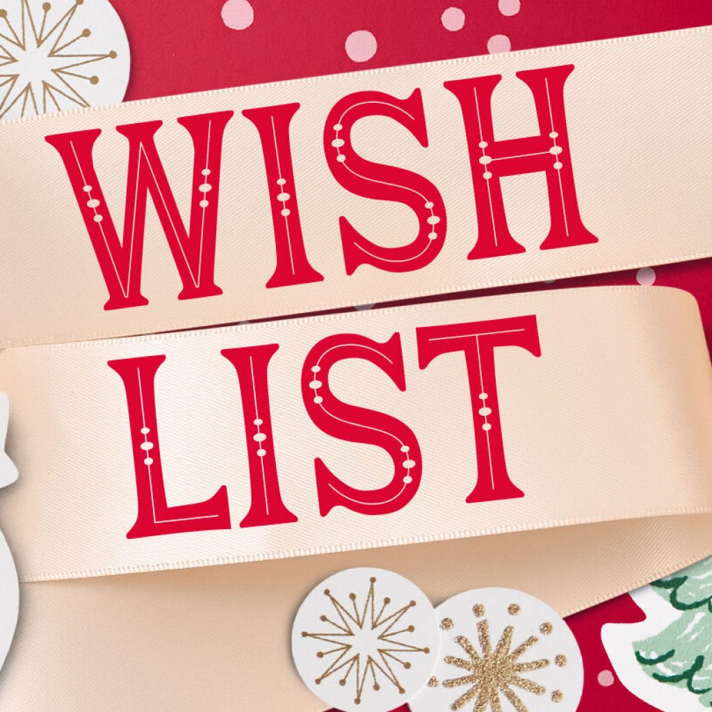 Tips to Prepare and Submit your Keepsake Wish List to Us